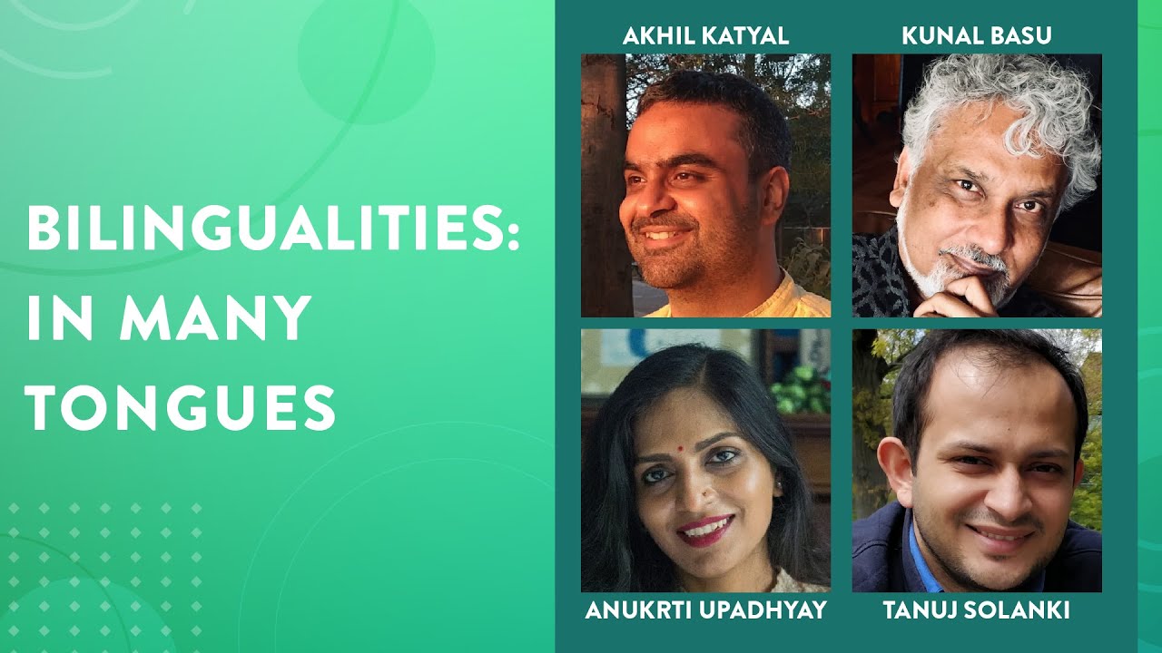 Bilingualities: In Many Tongues | Akhil Katyal, Kunal Basu and Anukrti ...