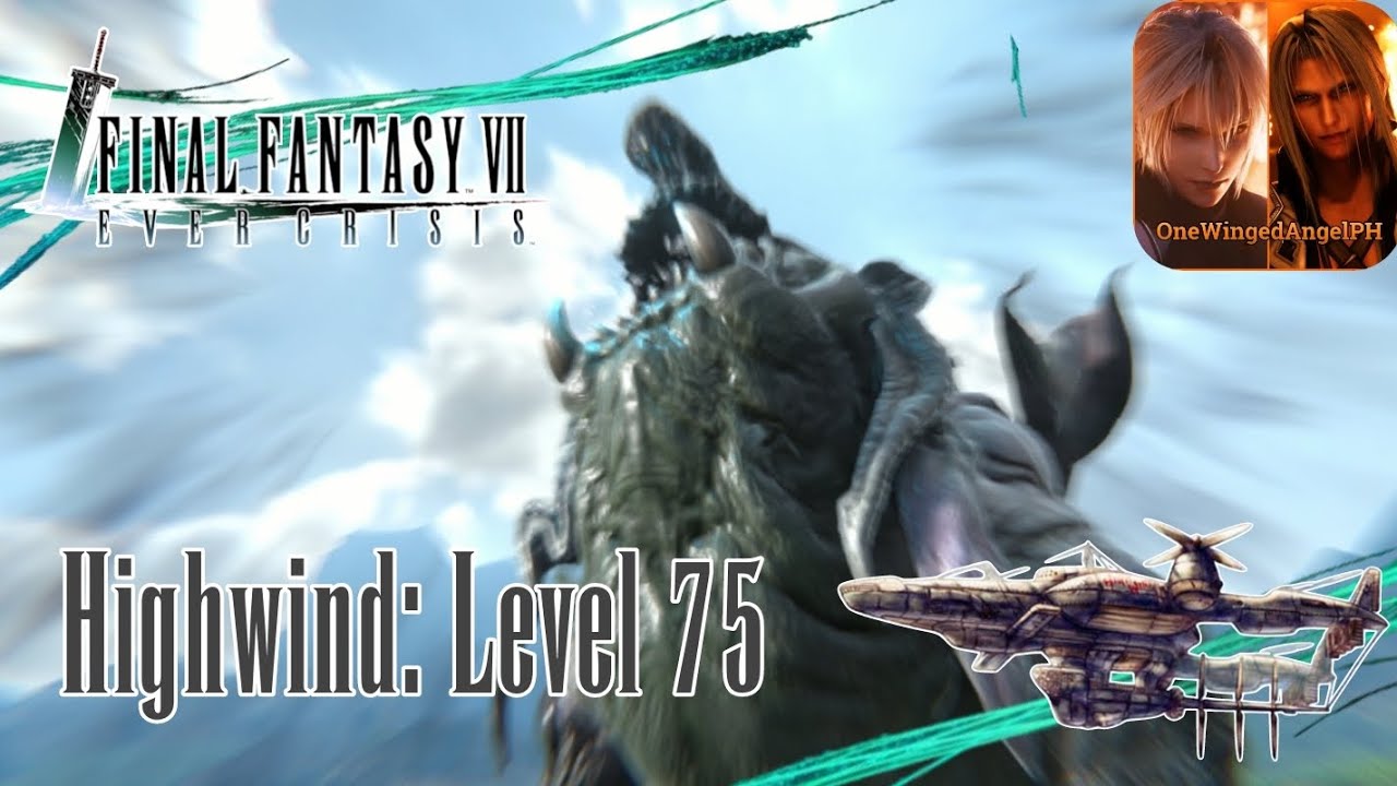 FF7 Ever Crisis - Highwind: Level 75 (One Winged Angel #18) - YouTube