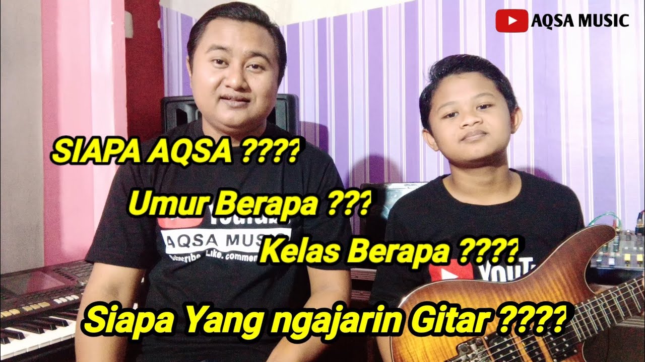 Siapa Yang Ngajarin Gitar Aqsa??? Aqsa rumahnya mana??? Aqsa umur ...