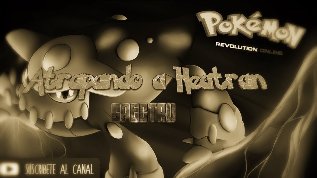 Guía para capturar a HEATRAN- Pokemon revolution online - YouTube