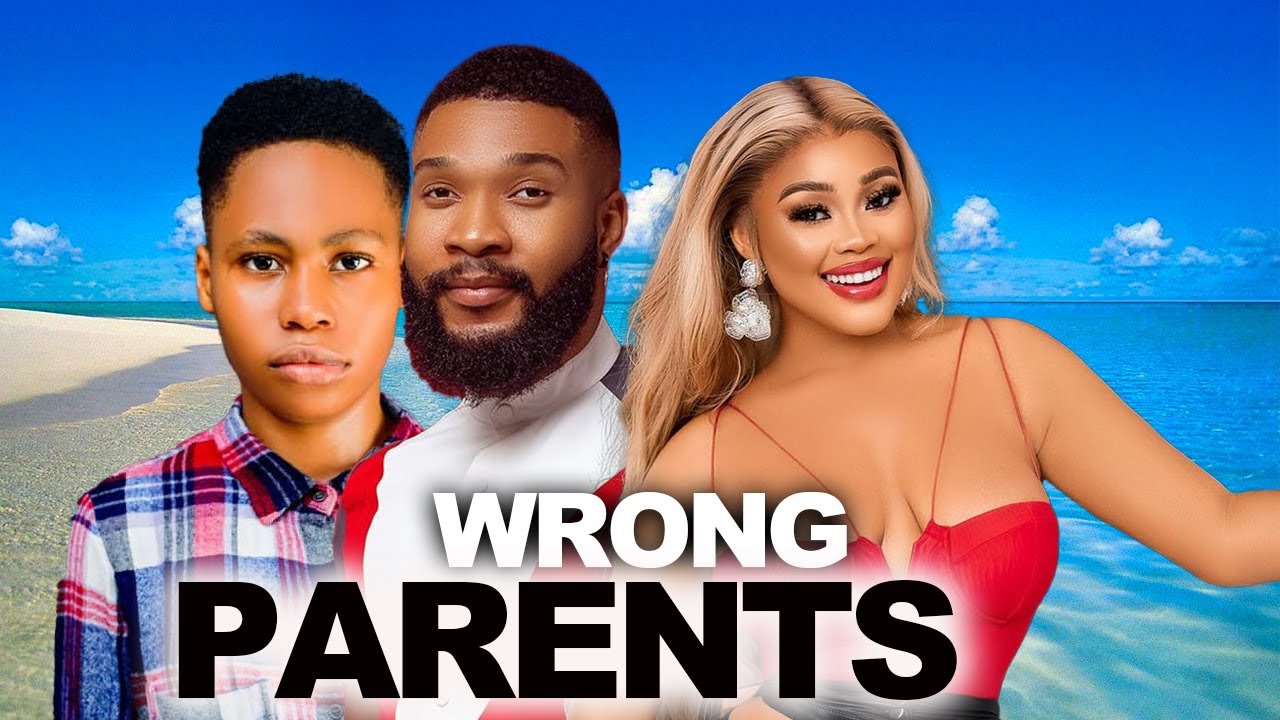 WRONG PARENTS - ALEX CROSS , CHIOMA NWAOHA , ISAAC FRED I LATEST 2023 ...