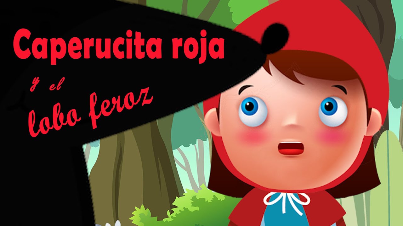 Caperucita Roja y el Lobo Feroz - YouTube