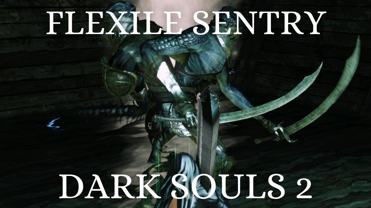 FLEXILE SENTRY - BOSS FIGHT (NG+) | DARK SOULS 2 - YouTube