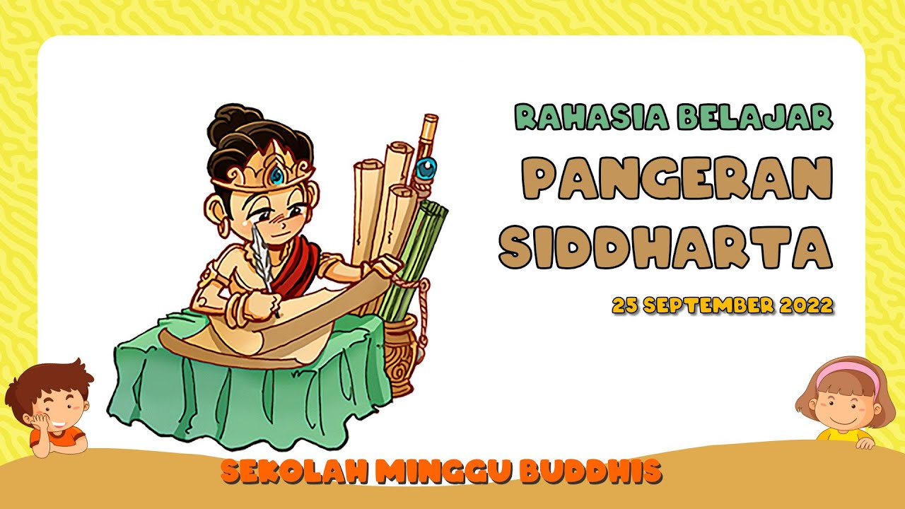 Rahasia Belajar Pangeran Siddharta | Sekolah Minggu Vihara Guna Dharma ...
