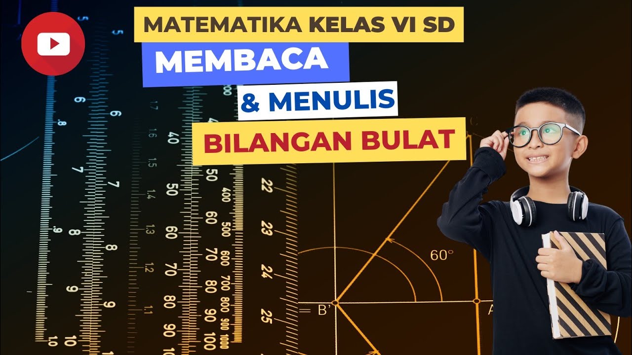 Bilangan Bulat || Membaca & Menulis Bilangan Bulat || Matematika SD ...