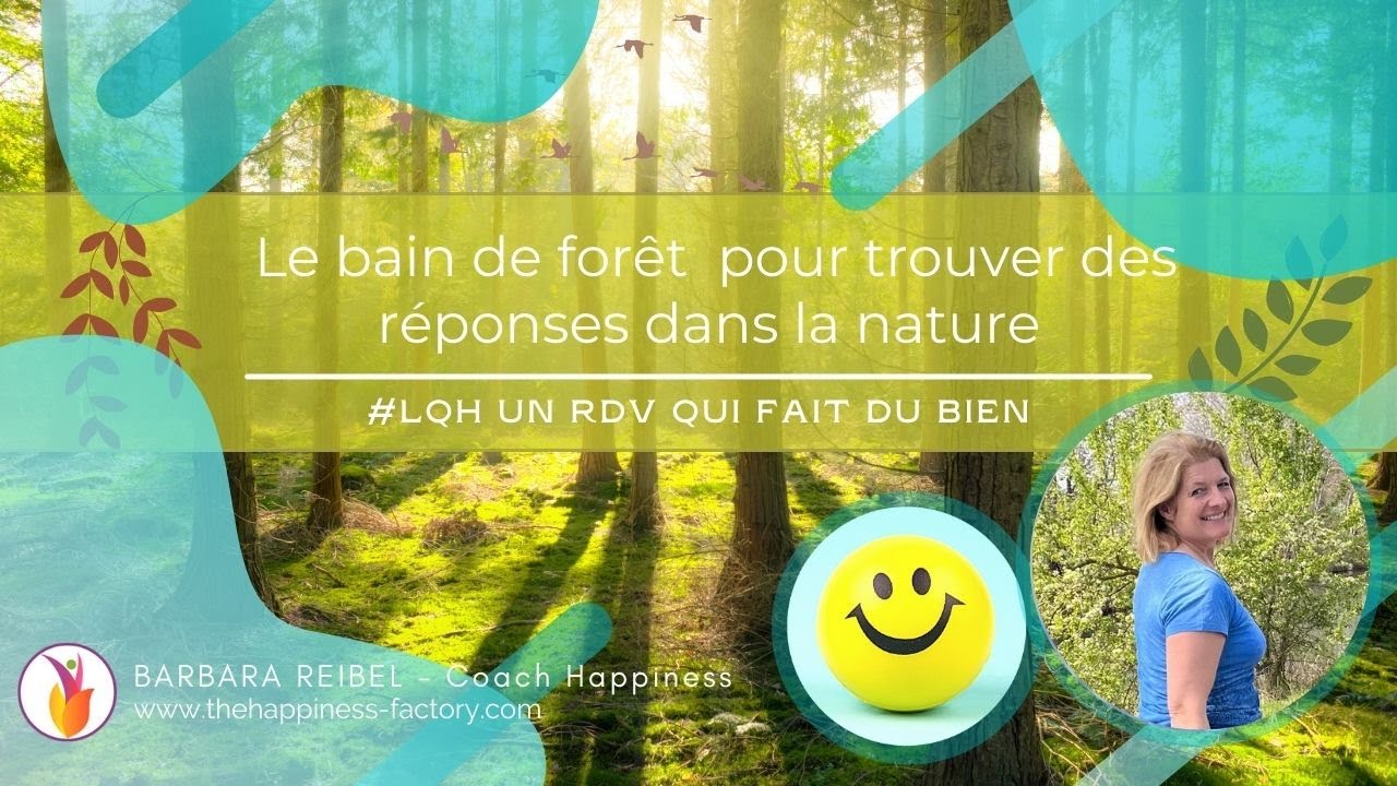 Le bain de forêt pour trouver des réponses dans la nature 🌳 - YouTube