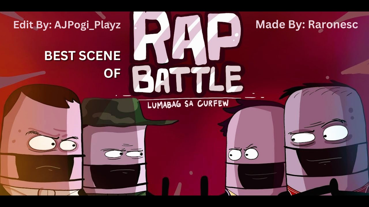 Best Scene of (Rap Battle: lumabag sa curfew) (Pinoy Animation) Edit By ...