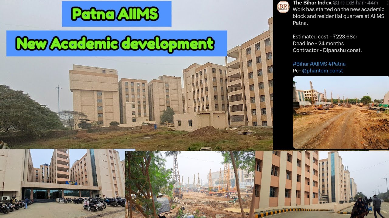 Patna AIIMS development | New Academic development | AIIMS Patna ...