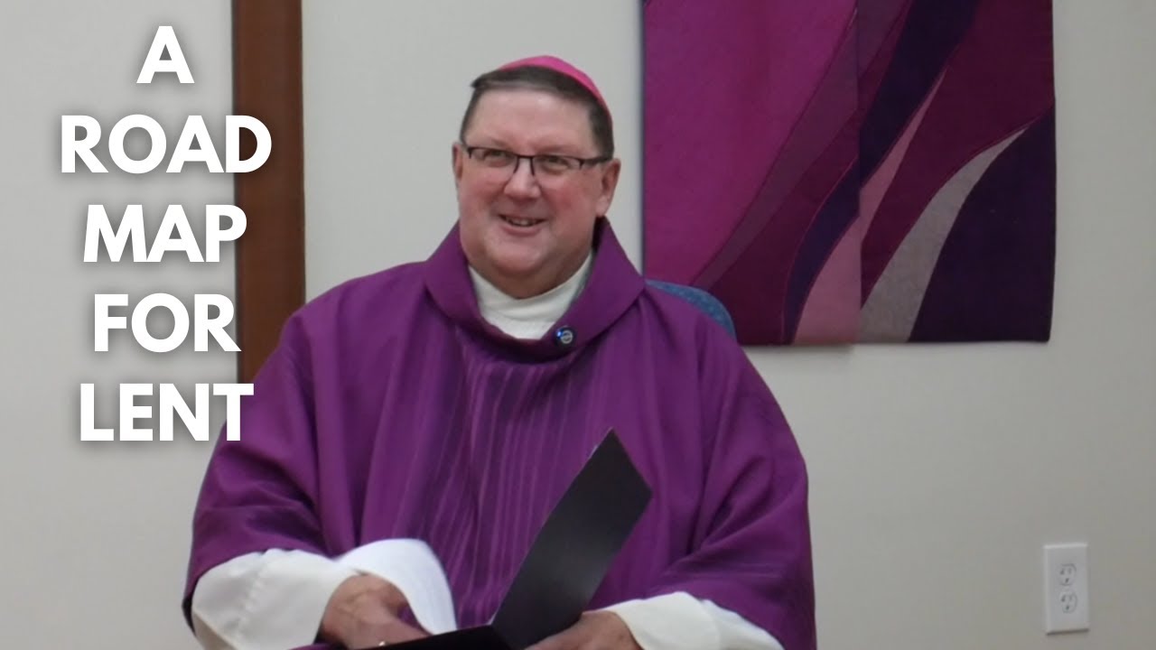 A Road Map for Lent - YouTube