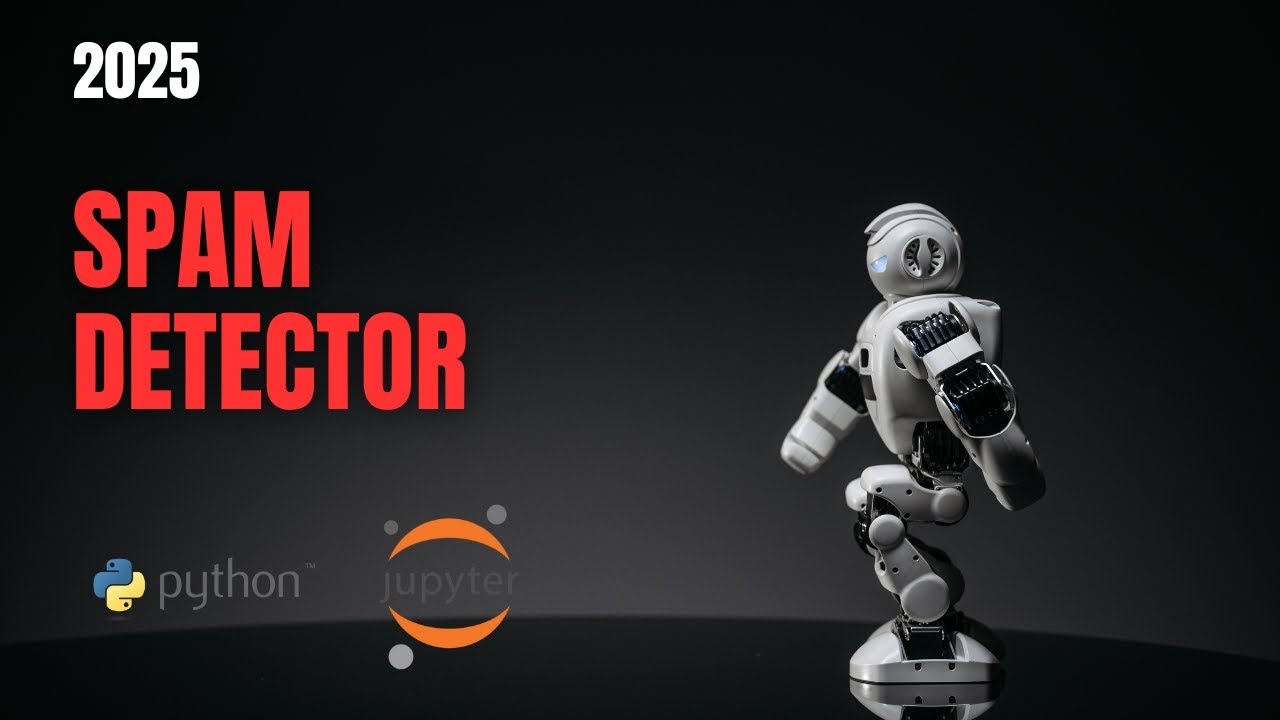 Spam Mail Detection Using Python | Machine Learning Project for Beginners | Full Tutorial | 2025 ...