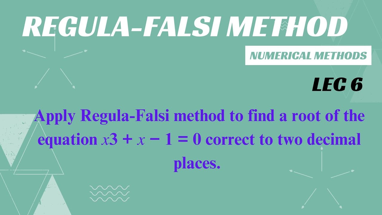 Apply Regula-Falsi method to find a root of the equation 𝑥3 + 𝑥 − 1 = 0 ...