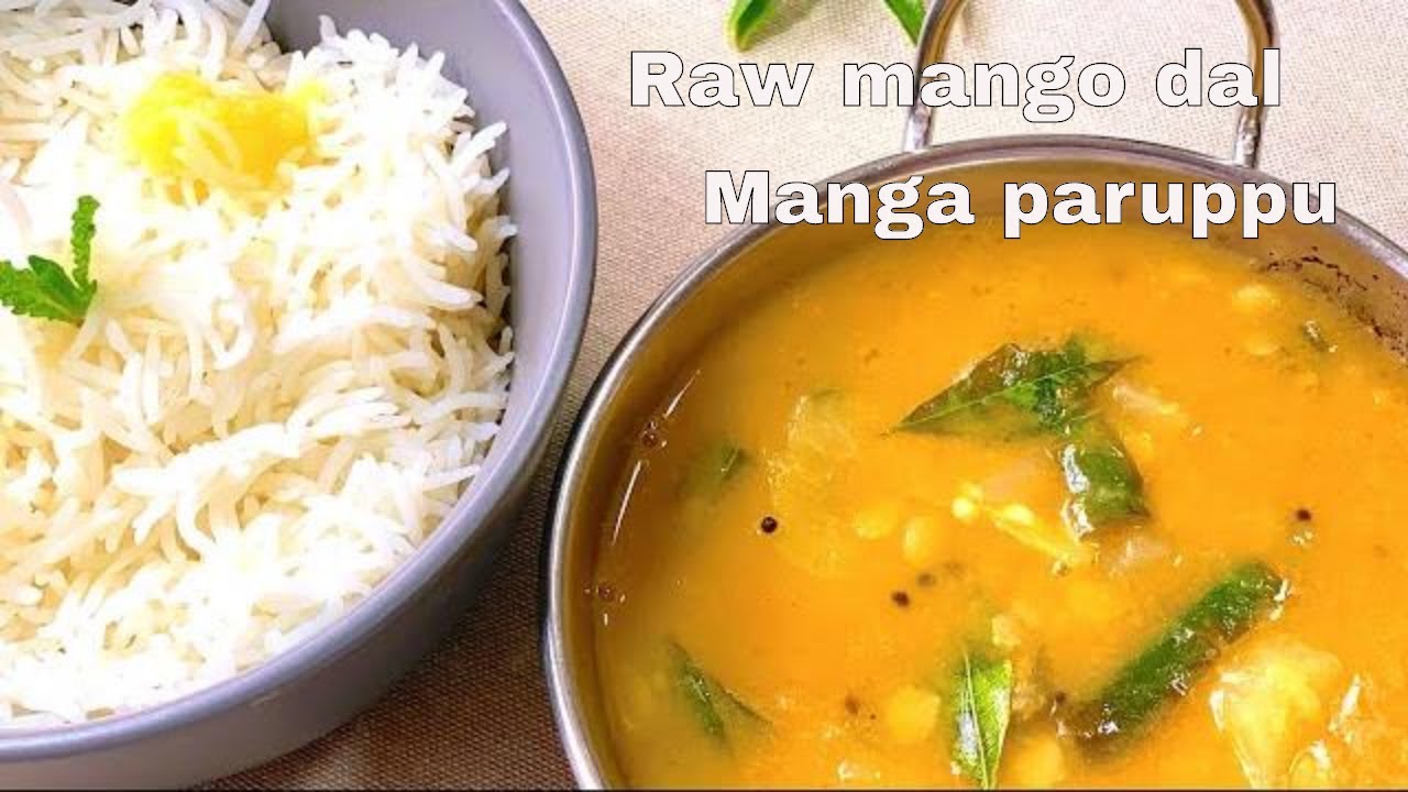 How To Make Mango Dal Recipe With Raw Mango Dal Manga Paruppu Recipe how-to-make-mango-dal-recipe-with-raw-mango-dal-manga-paruppu-recipe