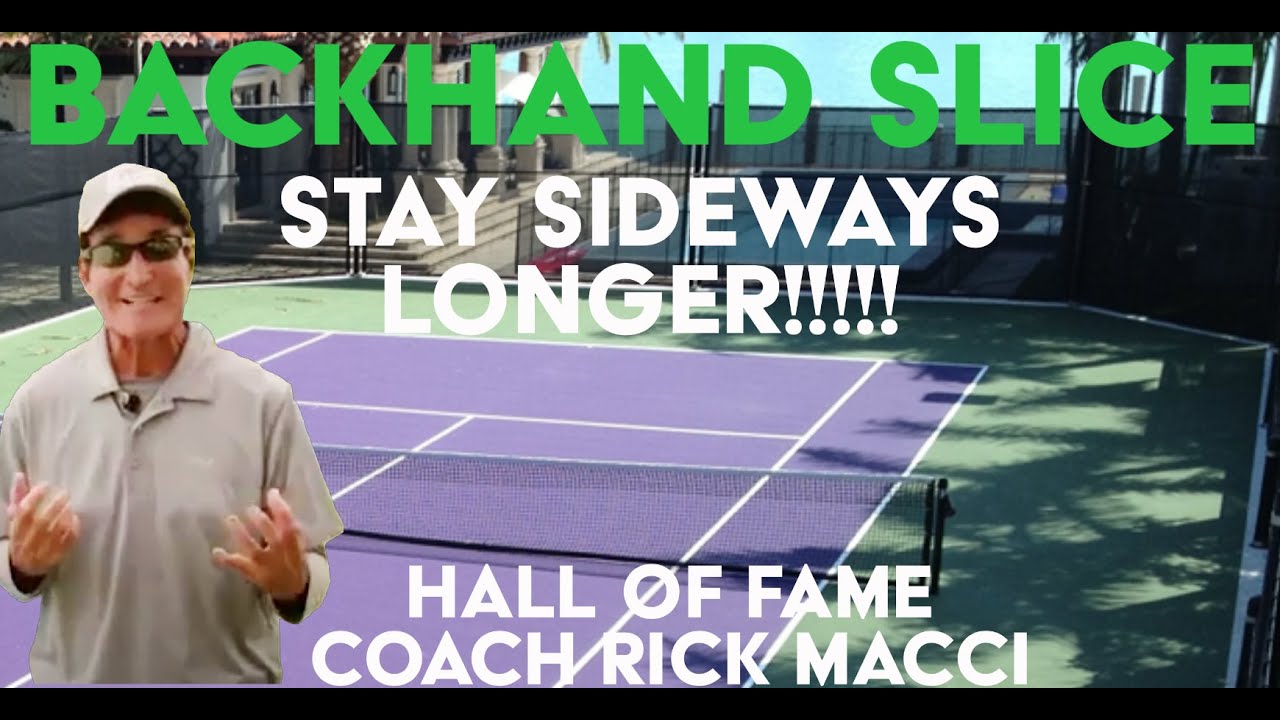 Backhand Slice w/ Coach Rick Macci - YouTube