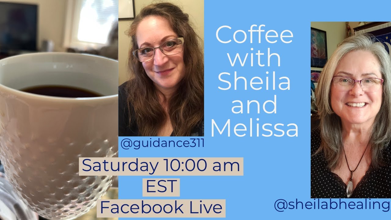 Coffee with Sheila and Melissa - YouTube