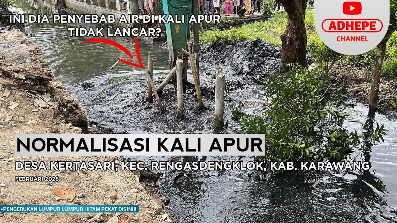 INI YANG BIKIN AIR TERHAMBAT? | NORMALISASI KALI APUR RENGASDENGKLOK ...