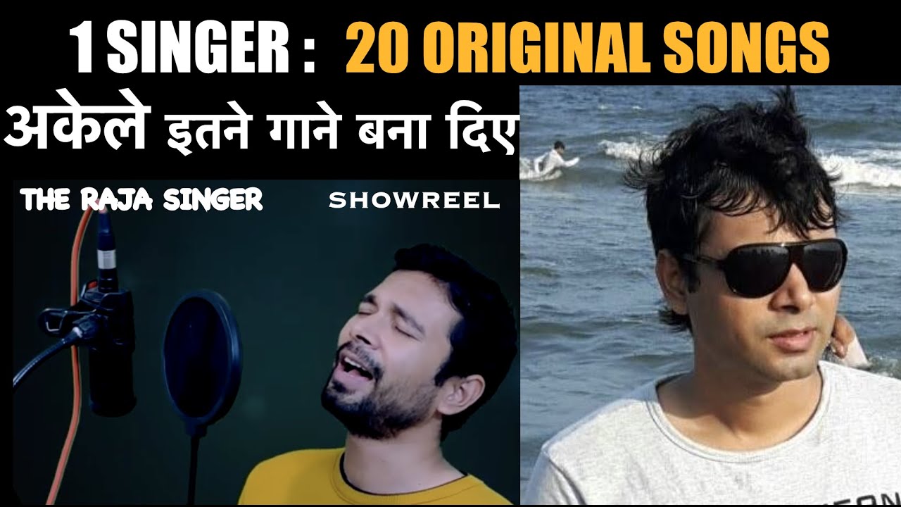 20 ORIGINAL HINDI SONGS & RAP by The Raja Singer | अकेले 20 गाने बना ...