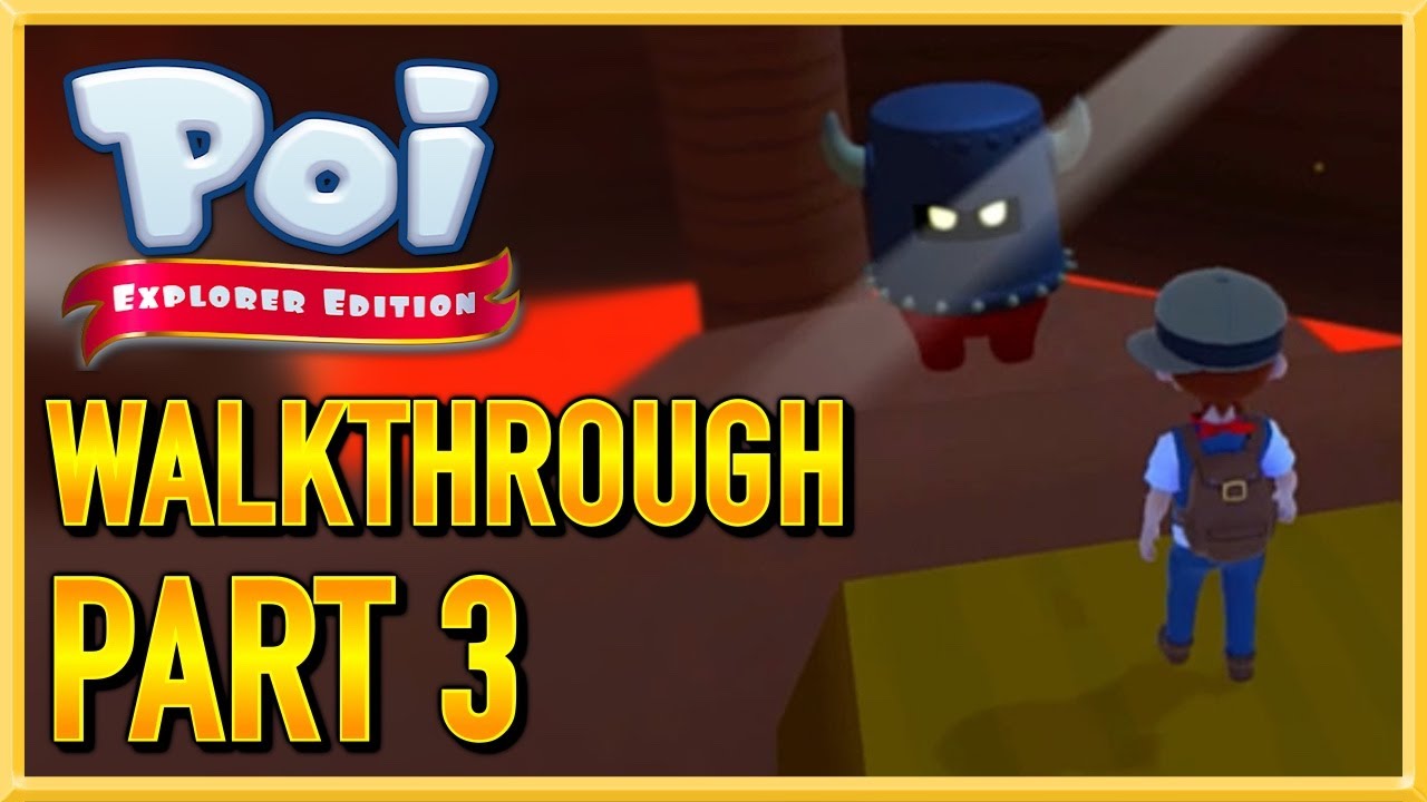 Poi: Explorer Edition - WALKTHROUGH - PLAYTHROUGH - LET'S PLAY ...