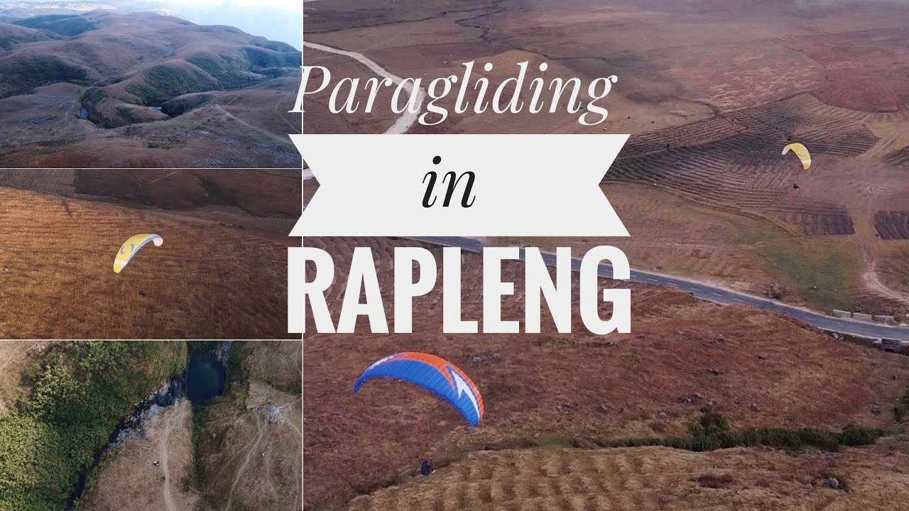 Paragliding in the Canyons and Hills of a small Village, RAPLENG ...