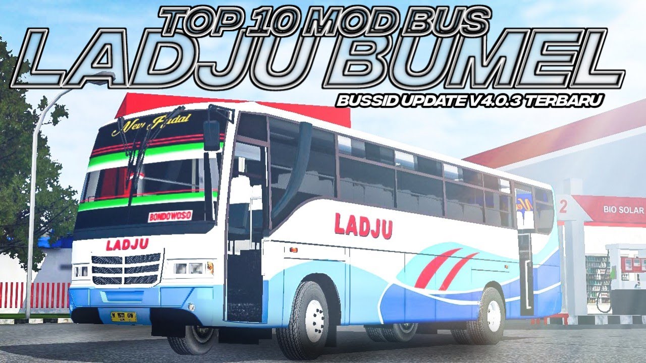 TOP 10 MOD BUS LADJU BUMEL | MOD BUSSID V4.0.3 - YouTube