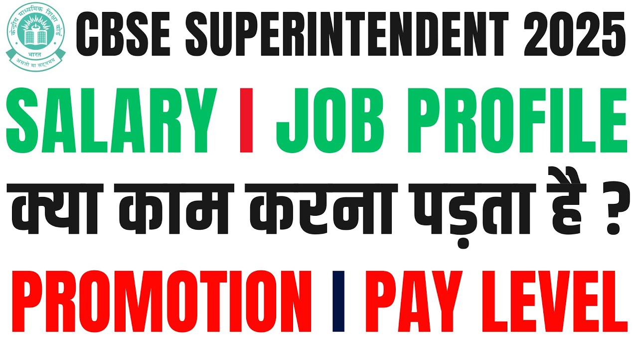 CBSE Superintendent 2025 II Salary and Job Profile II BY VIKRAM SIR ...