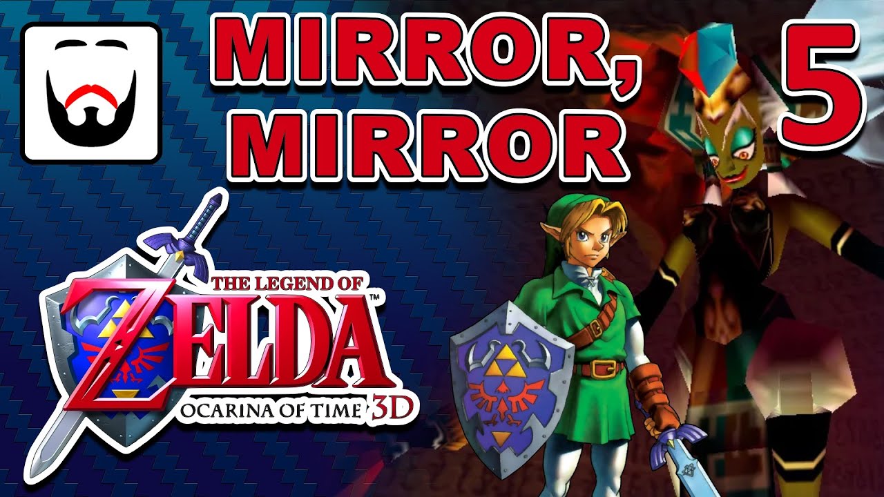 MIRROR, MIRROR - Zelda: OoT 3D - RedmondStreams 05 - YouTube
