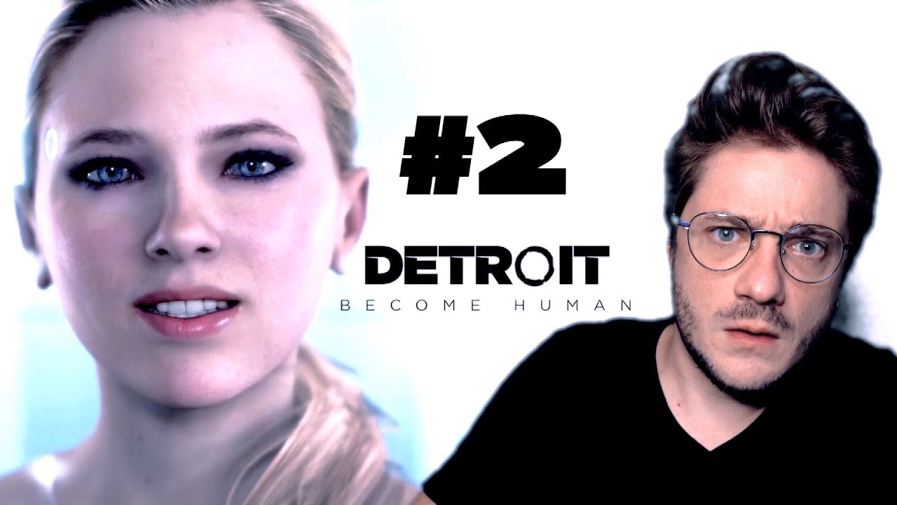 Trois destins, trois personnalités - DETROIT BECOME HUMAN #2 - Mathieu ...