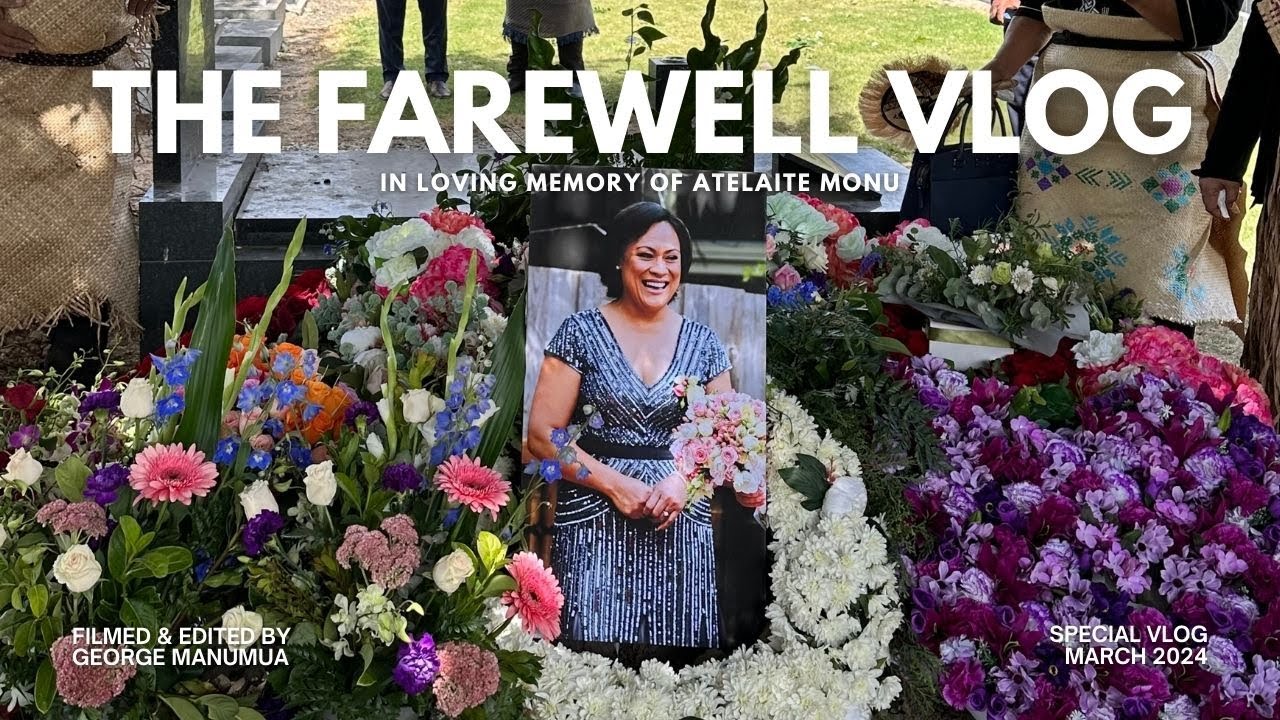 🕊️ the farewell vlog: 💞 atelaite monu • 📸 bts • 🇹🇴 tongan funeral • 🕯️ traditions and culture ...