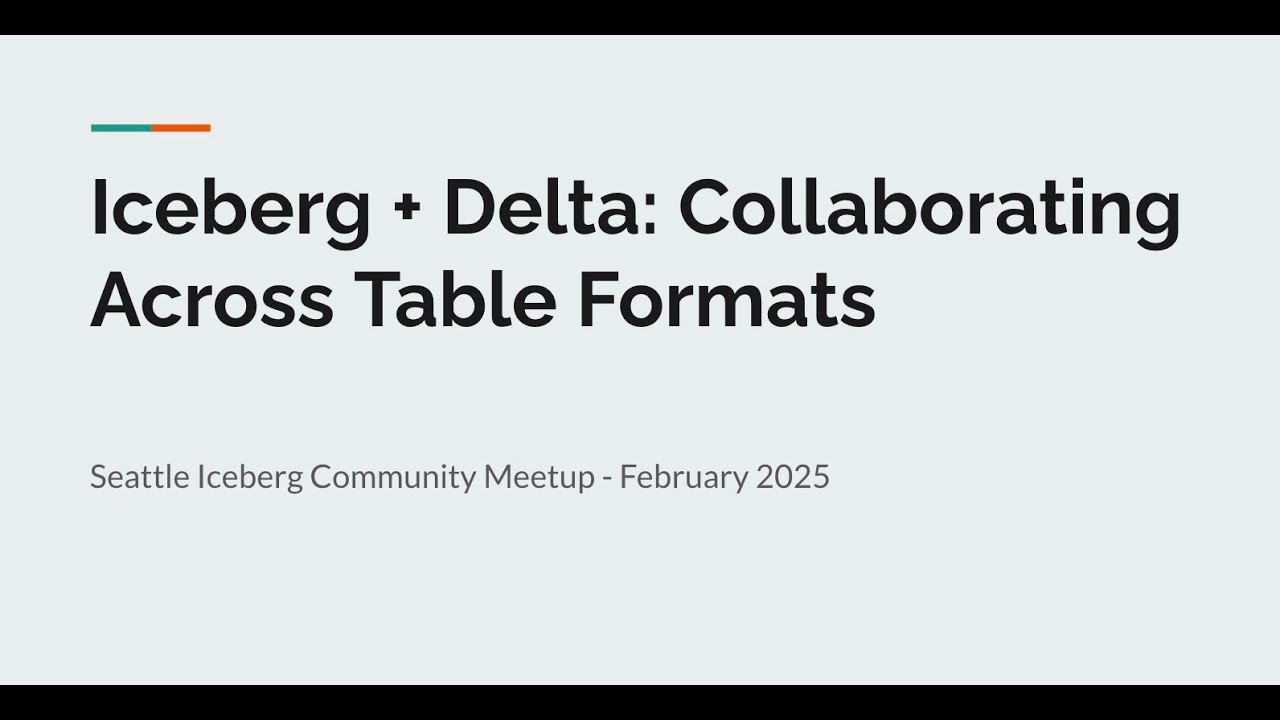 Iceberg + Delta: Collaborating Across Table Formats - YouTube