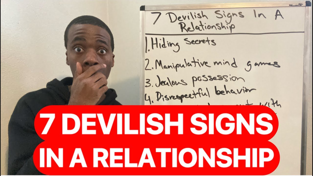 7 DEVILISH SIGNS IN A RELATIONSHIP - YouTube