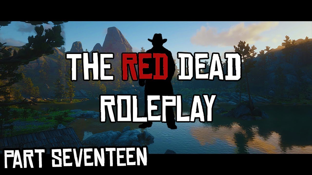 The Red Dead Roleplay (RDR2/RedM Roleplay) #17 - YouTube
