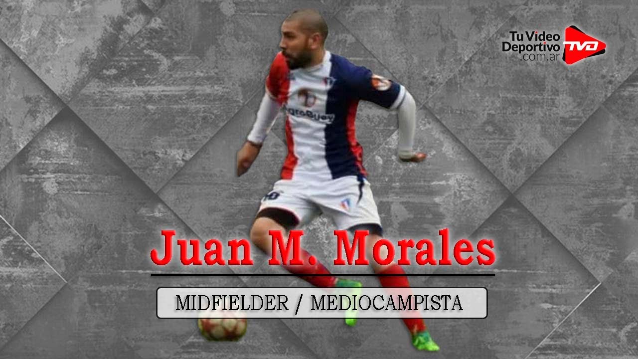 Juan Manuel Morales | Attacking Midfielder - Mediocampista Ofensivo - YouTube