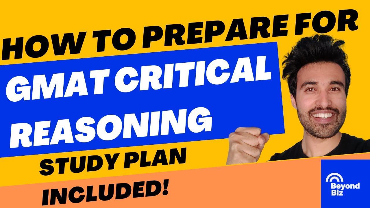 How To Prepare For GMAT Critical Reasoning Study Plan Best how-to-prepare-for-gmat-critical-reasoning-study-plan-best