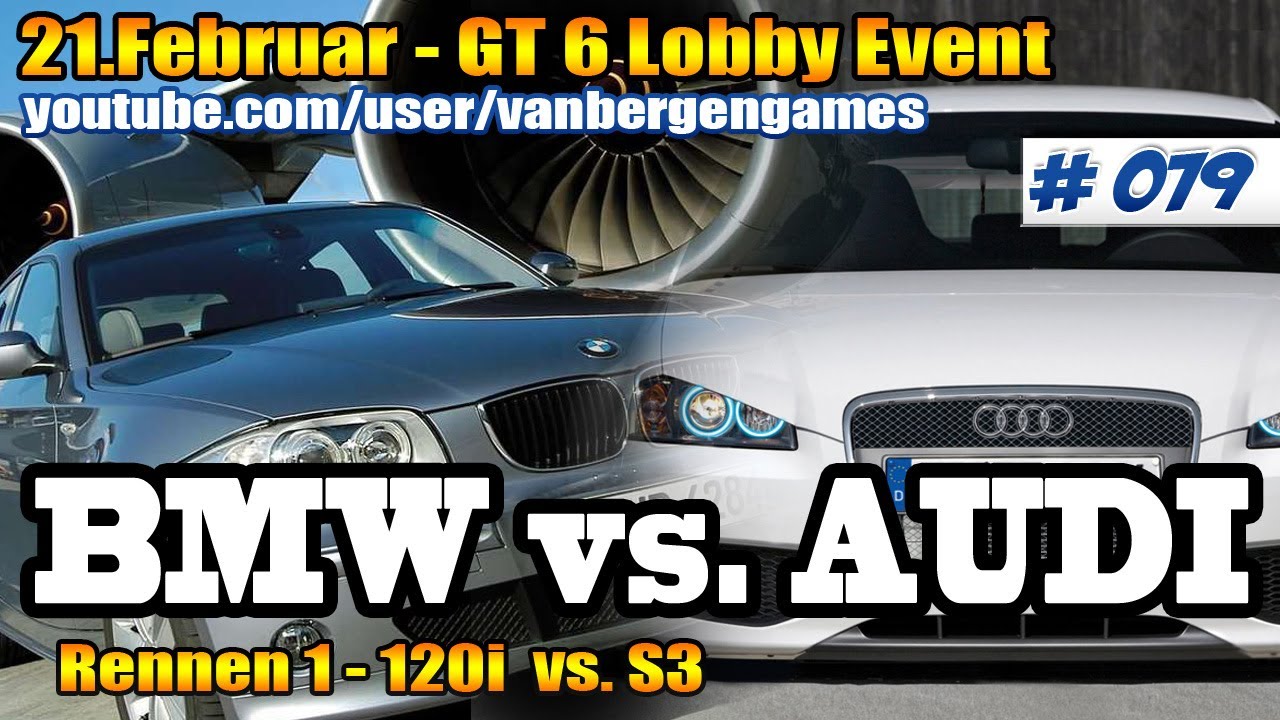 GRAN TURISMO 6 [ONLINE] #079 - BMW vs. AUDI - GT6 Lets Play [PS3] [HD+ ...