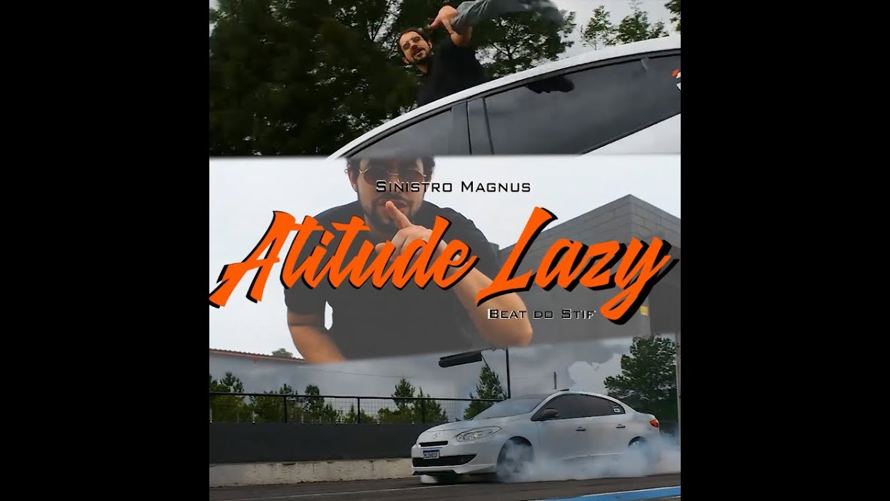 Sinistro Magnus - Atitude Lazy (Prod. @O_Stif) - YouTube