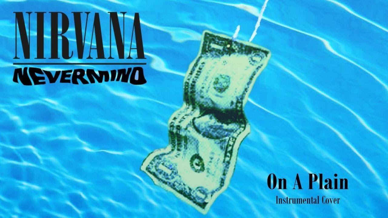 Nirvana - On A Plain (Instrumental Cover) - YouTube