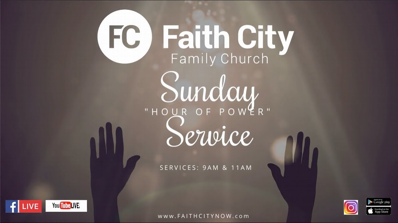 Faith City Family Church "HOUR OF POWER" Sunday Service February 28th ...