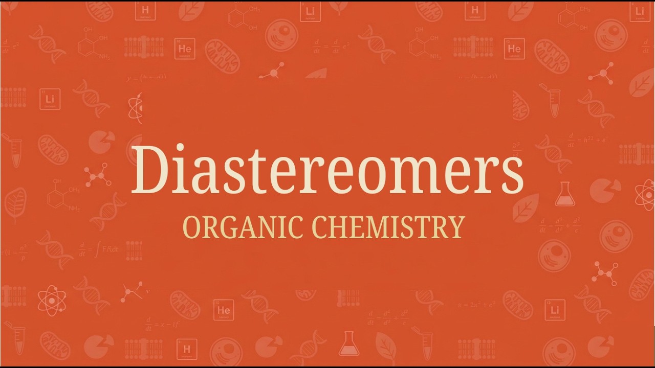 Diastereomers Explained in 3 Minutes (With Examples) | Organic ...