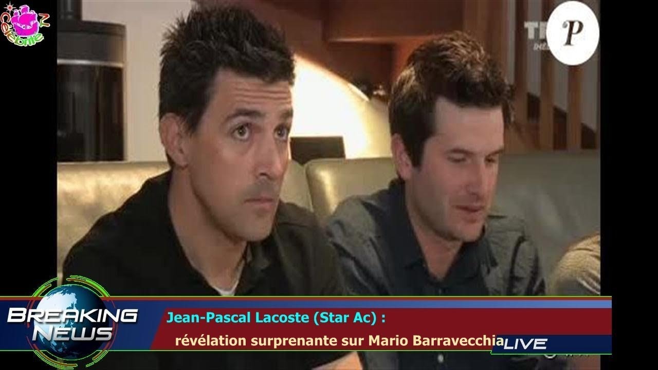 JEAN-PASCAL LACOSTE (STAR AC) : RÉVÉLATION SURPRENANTE SUR MARIO ...