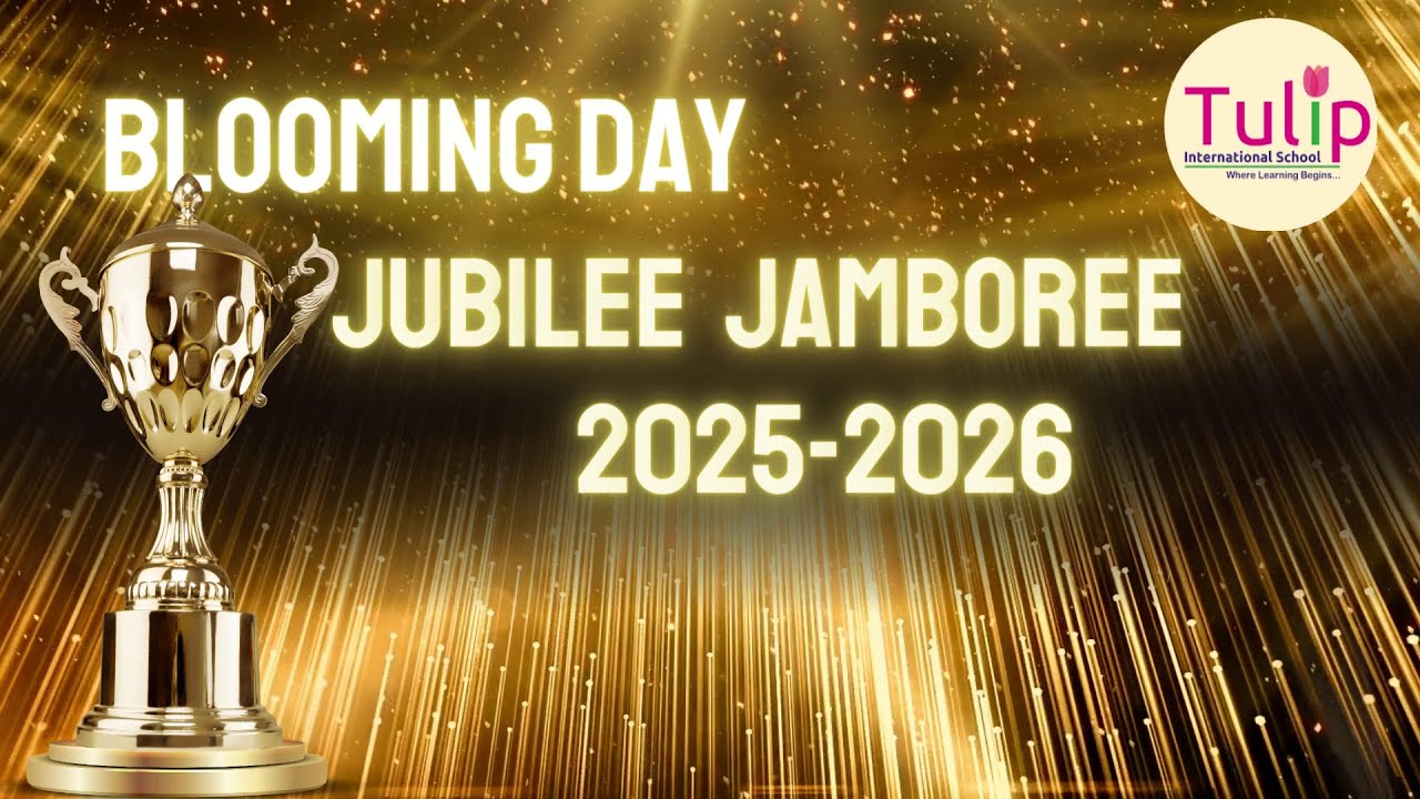 🔴Live Tulip School Blooming Day Jubilee Jamboree 2025-2026 Celebration ...