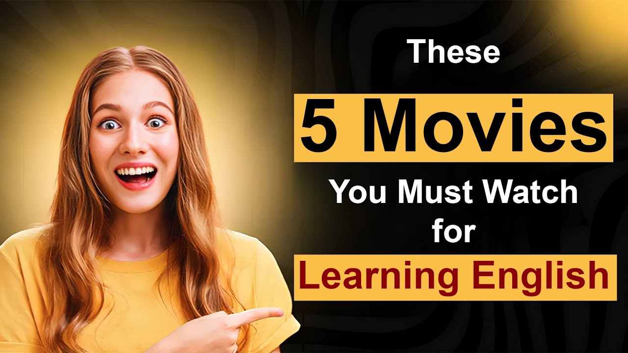 These 5 movies you must watch for learning English Easily and ...