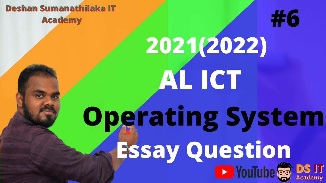 2021 (2022) AL ICT Paper - Operating System Essay Question Discussion ...