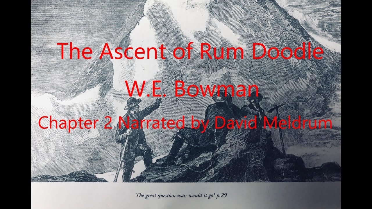 The Ascent of Rum Doodle Chapter 2 - YouTube