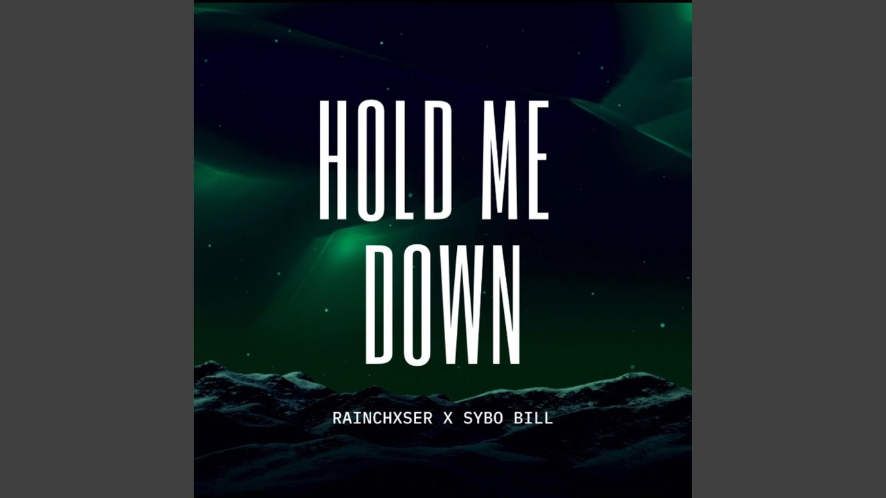 Hold Me Down Feat Sybo Bill Youtube Music