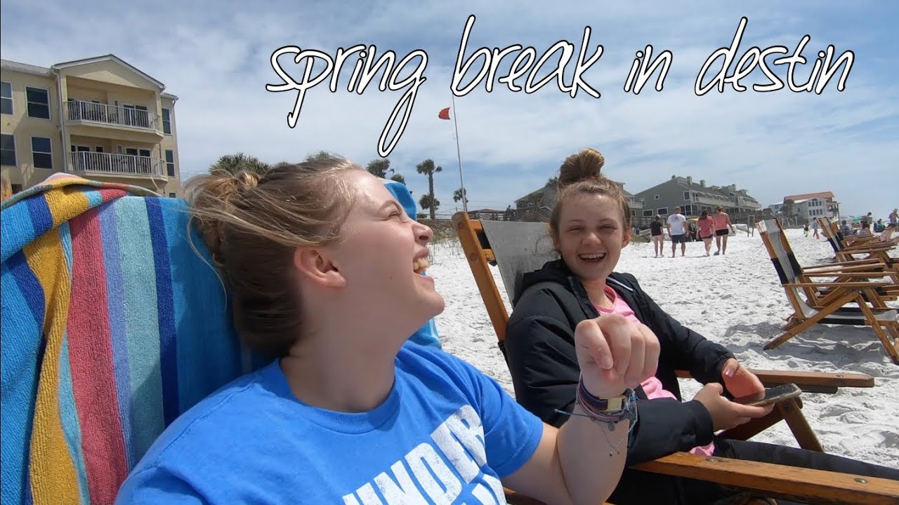 Spring Break 2022! - Destin/Santa Rosa Beach - YouTube