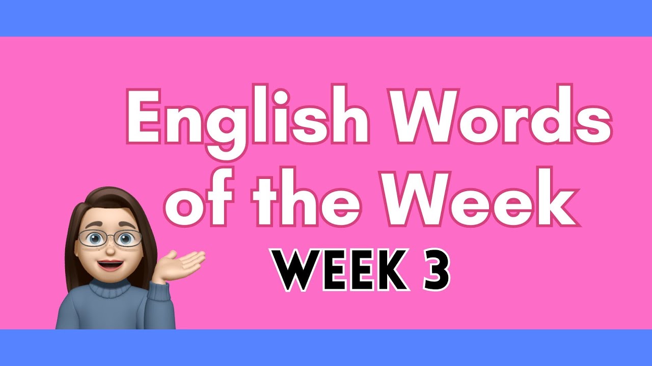 English Words of the Week: Week 3 #americanenglish # ...