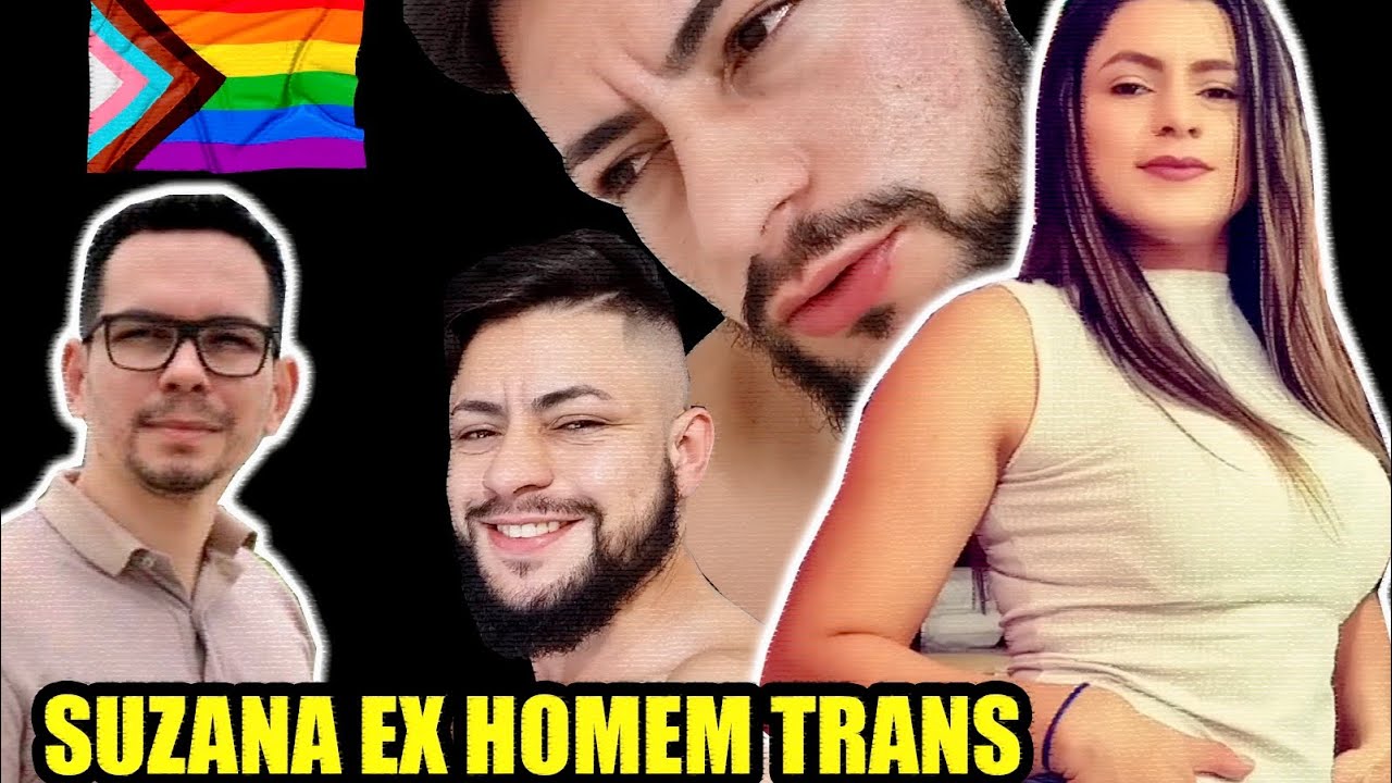 Suzana ex homem trans - YouTube
