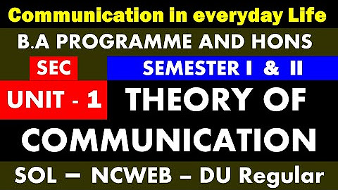 COMMUNICATION IN EVERYDAY LIFE ( SOL / DU / NCWEB ) - YouTube