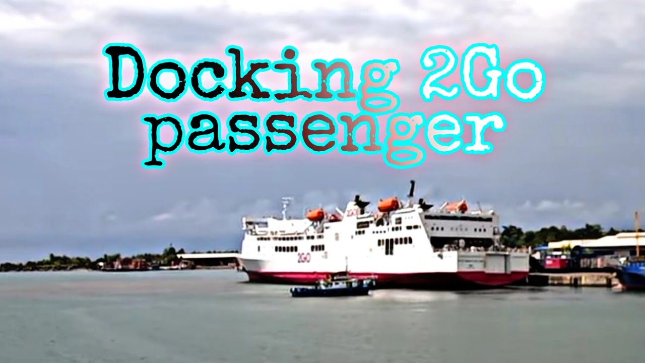 2GO Passenger Docking at Nasipit Port Agusan de Norte Philippines ...