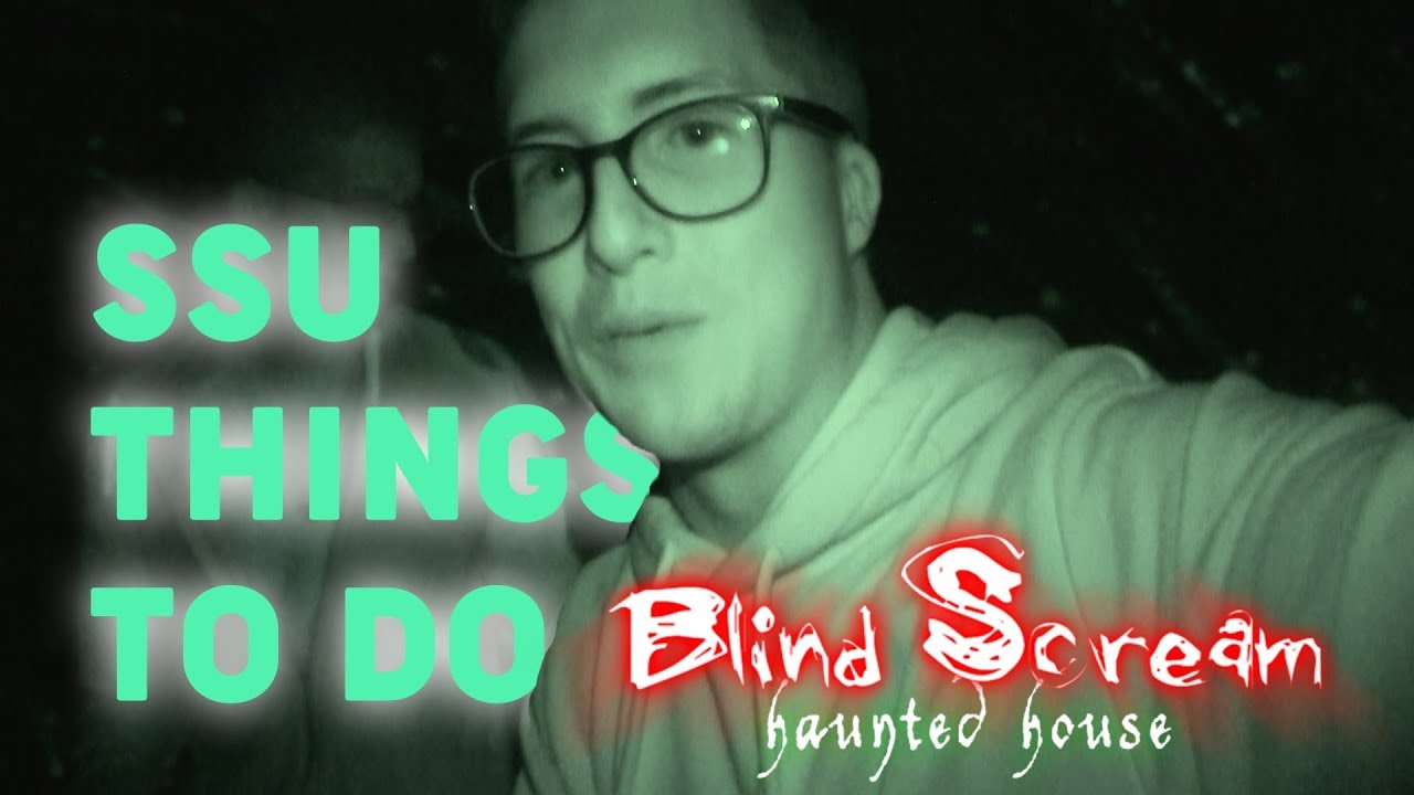 SURVIVING THE HAUNTED HOUSE AT BLIND SCREAM #SSUThingsToDo - YouTube