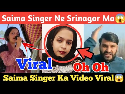 Saima Singer Ka Video Viral Srinagar Ma Video Hua Viral Pura Kashmir Ma ...